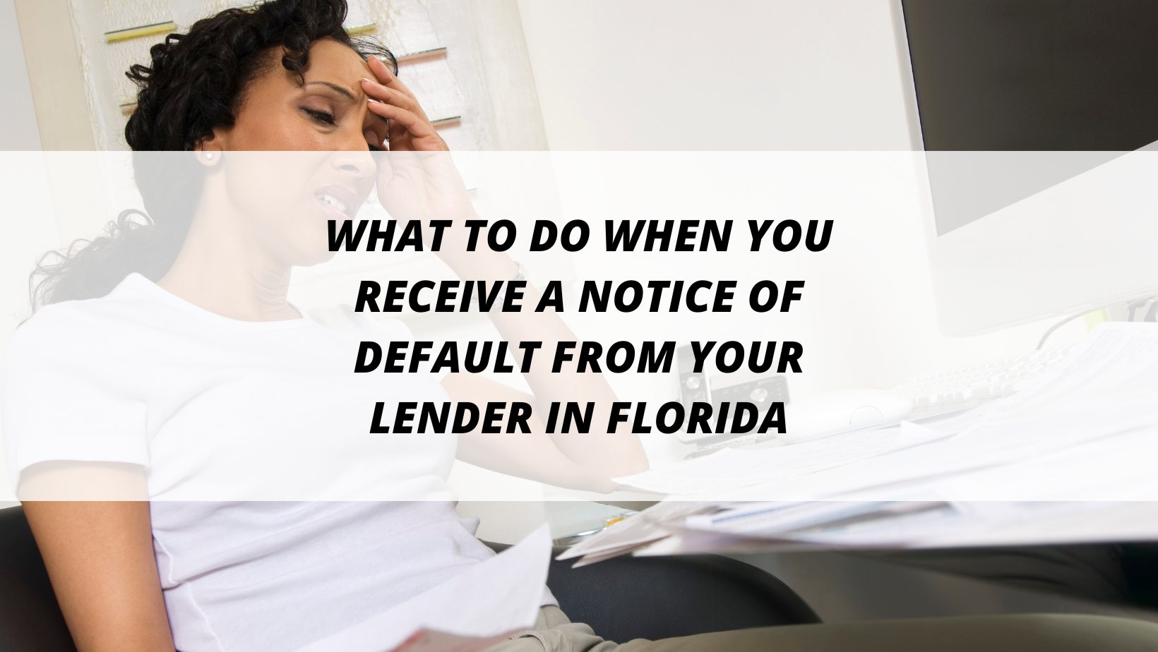 What to do when you receive a Notice of Default from your mortgage ...